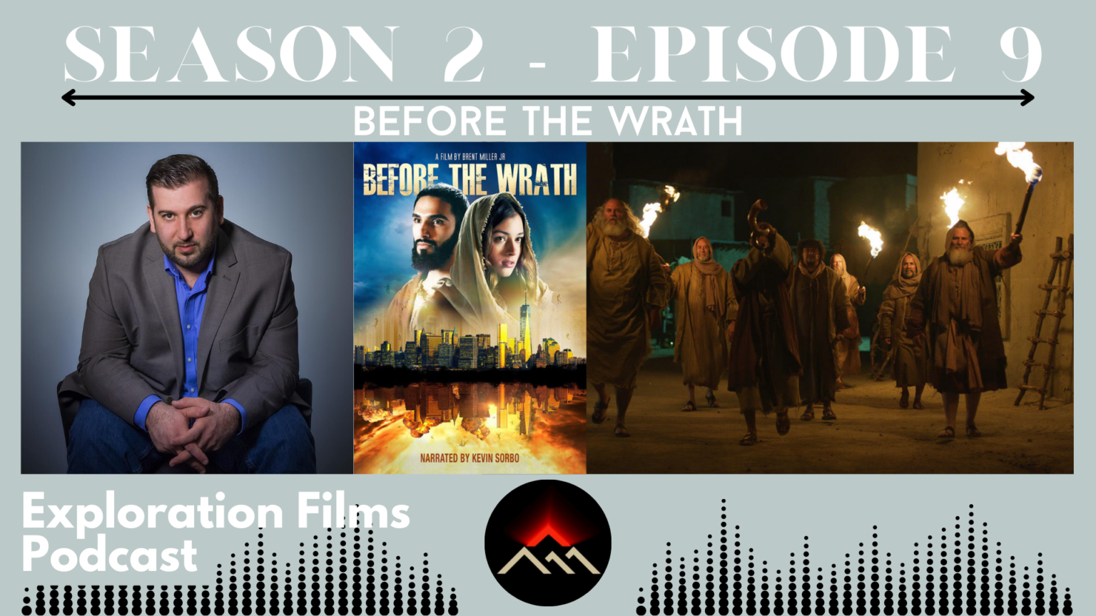 Before The Wrath S2E9 - Exploration Films Podcast